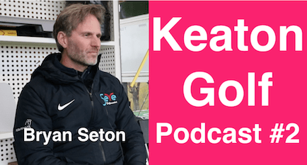 Keaton Golf Podcast #2 - Keaton Golf